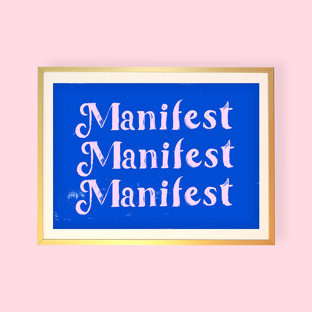 Manifest Manifest Manifest Print – Eleanor Bowmer